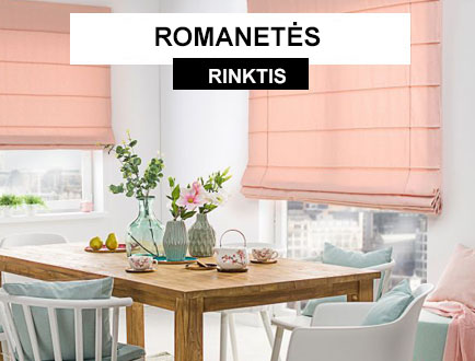 Romanetės, užuolaidos, staltiesės, roletai, lovatiesės, audiniai, baldai
